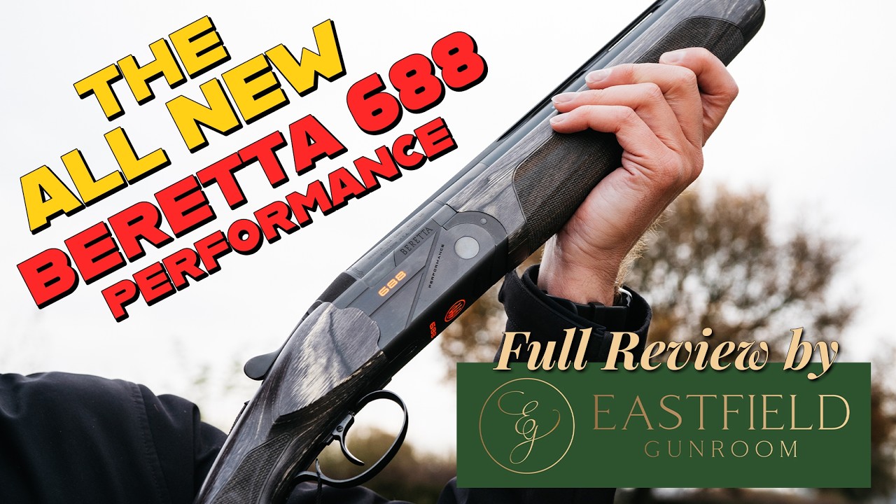 THE ALL NEW Beretta 688 Performance Eastfield Gunroom Review - GMK